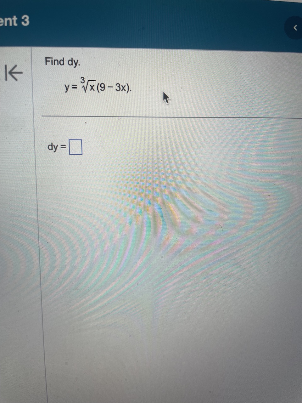Solved Find dy.y=x3(9-3x) ﻿dy = | Chegg.com