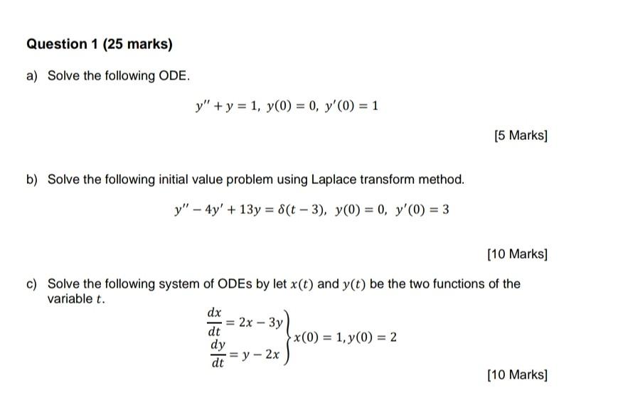 Solved a) Solve the following ODE. y′′+y=1,y(0)=0,y′(0)=1 [5 | Chegg.com