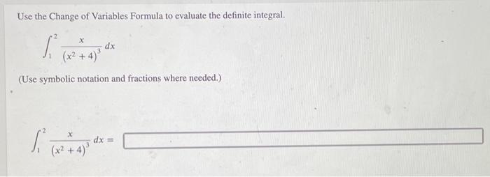 Solved Use the Change of Variables Formula to evaluate the | Chegg.com