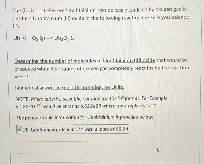 Solved The (fictitious) element Unobtainium can be easily | Chegg.com