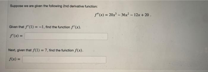 Solved Suppose we are given the following 2nd derivative | Chegg.com