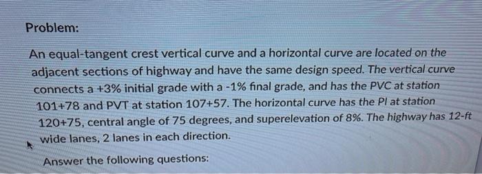 Solved Problem: An equal-tangent crest vertical curve and a | Chegg.com