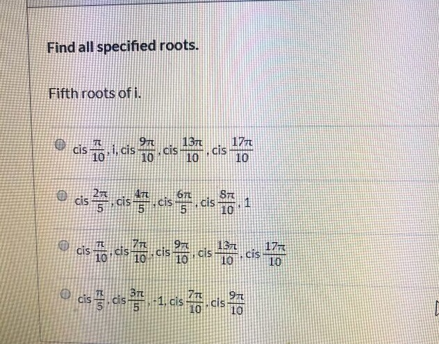 Solved Find all specified roots. Fifth roots of i. ܘܙ ܘ © 9n | Chegg.com