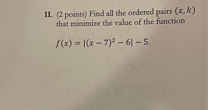 Solved 11. ( 2 points) Find all the ordered pairs (x,k) that | Chegg.com