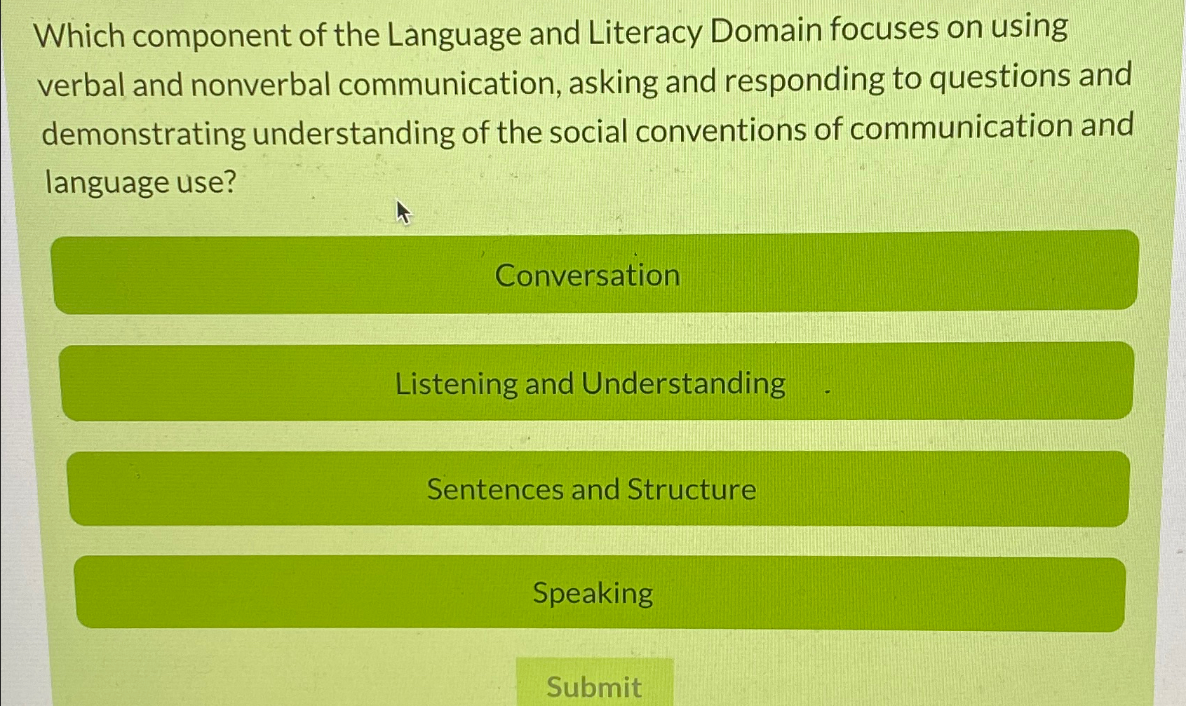 Solved Which component of the Language and Literacy Domain | Chegg.com