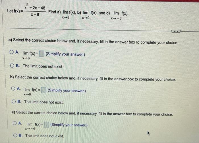 Solved Let f(x)=x−8x2−2x−48. Find a) limx→8f(x), b) | Chegg.com