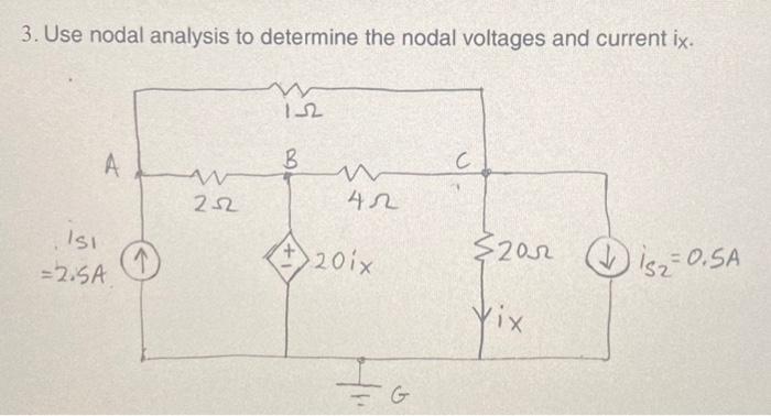 Solved 3. Use nodal analysis to determine the nodal voltages | Chegg.com
