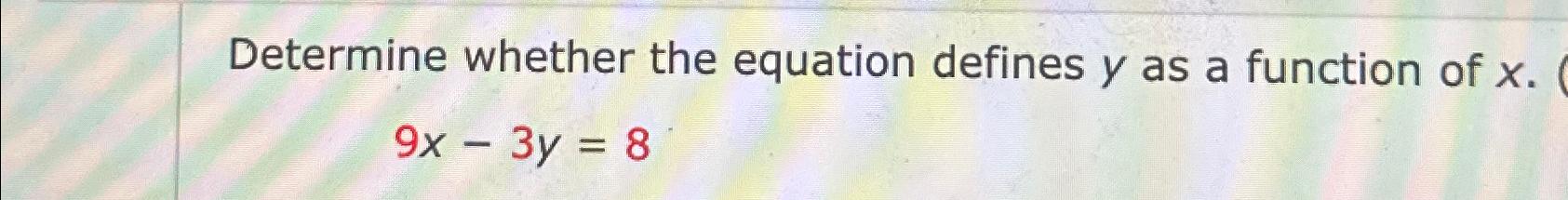 Solved Determine whether the equation defines y ﻿as a | Chegg.com