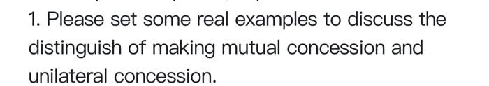Solved 1. Please set some real examples to discuss the | Chegg.com