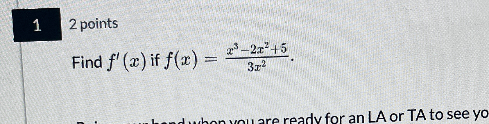 Solved 12 ﻿pointsFind f'(x) ﻿if f(x)=x3-2x2+53x2 | Chegg.com