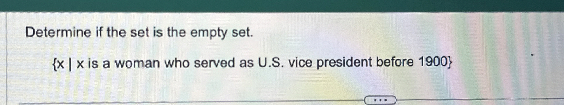 Solved Determine if the set is the empty set. ﻿is a woman | Chegg.com