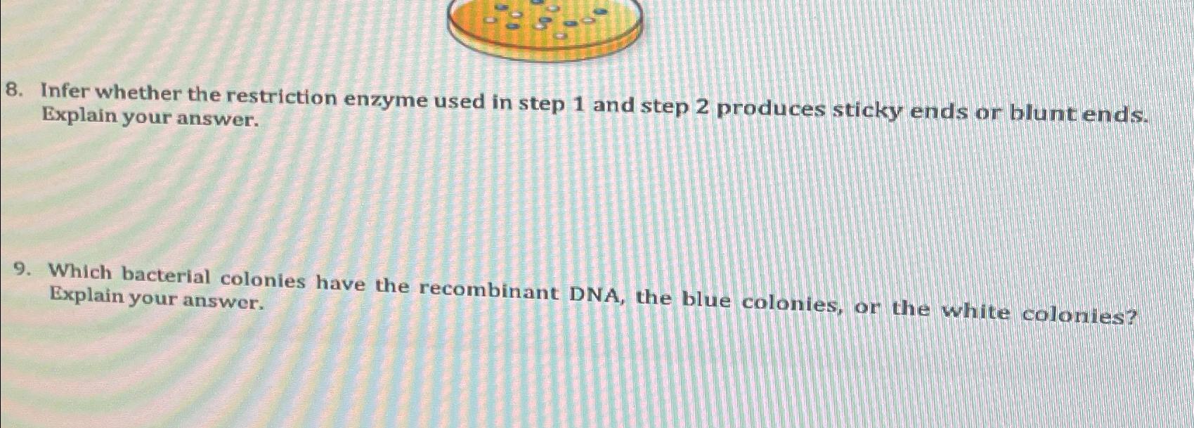 Solved Infer whether the restriction enzyme used in step 1 | Chegg.com