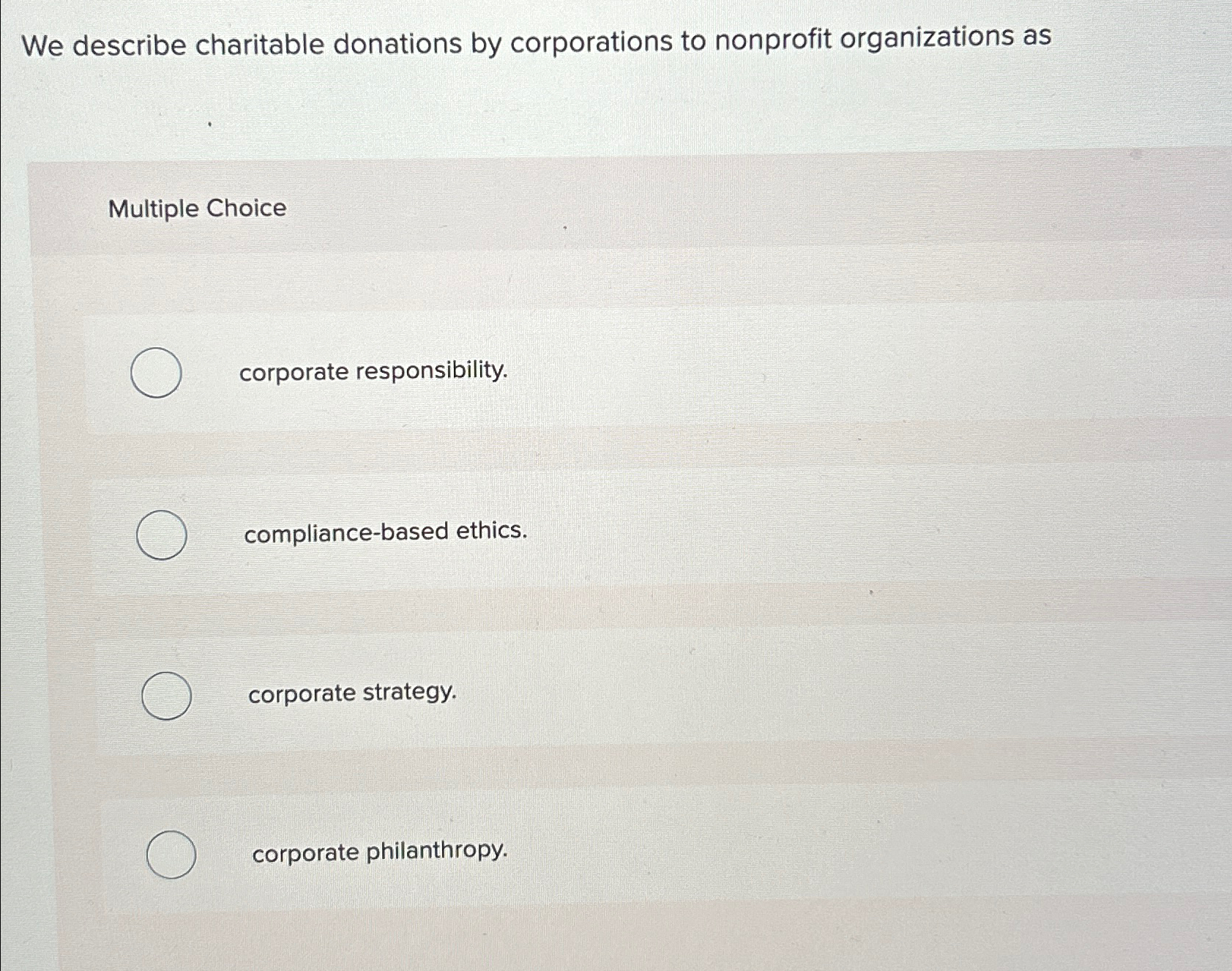 Solved We describe charitable donations by corporations to | Chegg.com
