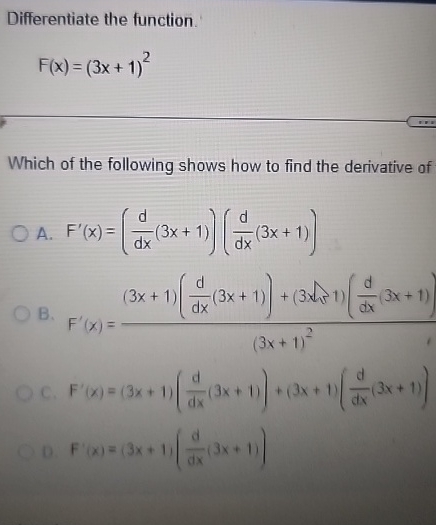 Solved Differentiate the function.F(x)=(3x+1)2Which of the | Chegg.com