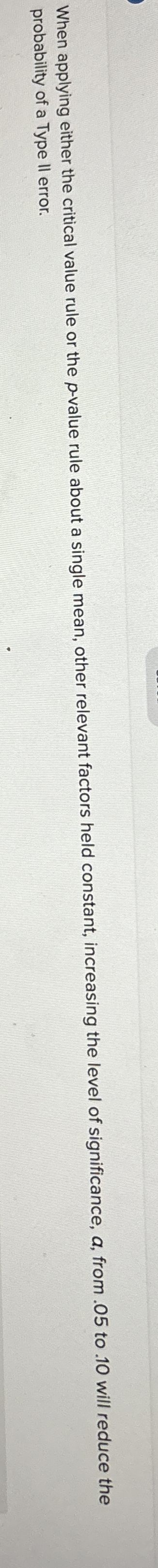 Solved When applying either the critical value rule or the | Chegg.com