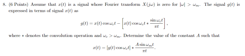 Solved (6 ﻿Points) ﻿Assume that x(t) ﻿is a signal whose | Chegg.com