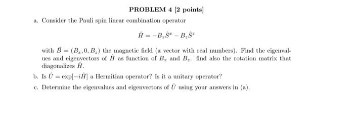Solved a. Consider the Pauli spin linear combination | Chegg.com