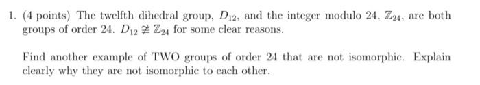 Solved 1. (4 points) The twelfth dihedral group, D12, and | Chegg.com
