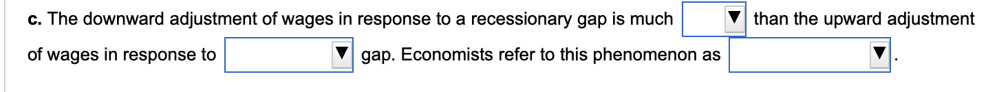 Solved c. ﻿The downward adjustment of wages in response to a | Chegg.com