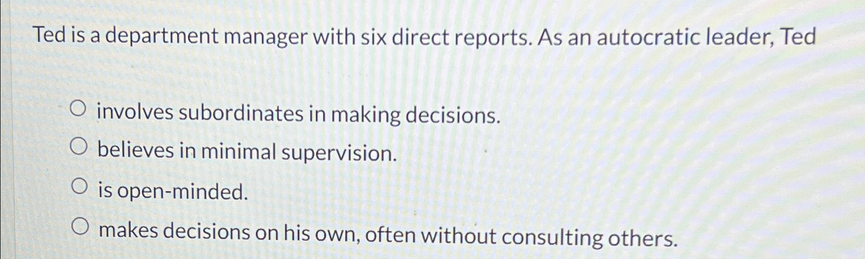 Solved Ted is a department manager with six direct reports. | Chegg.com