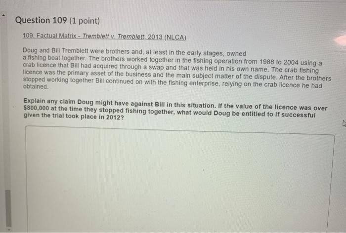 Solved Question 109 (1 point) 109. Factual Matrix -Tremblett | Chegg.com