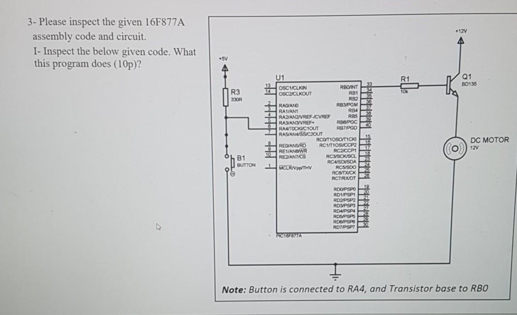 Solved 3- Please inspect the given 16F877A assembly code and | Chegg.com