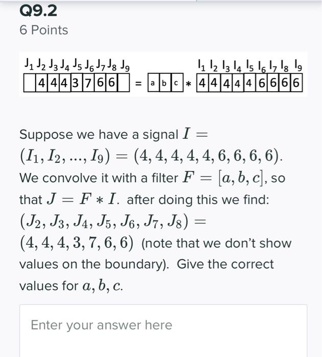 Solved Q9 Convolution 9 Points The equation for a 1D | Chegg.com