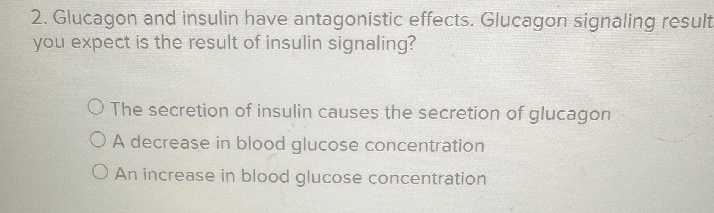 Solved Glucagon and insulin have antagonistic effects. | Chegg.com
