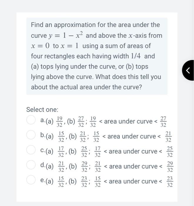 Solved Find an approximation for the area under the curve | Chegg.com
