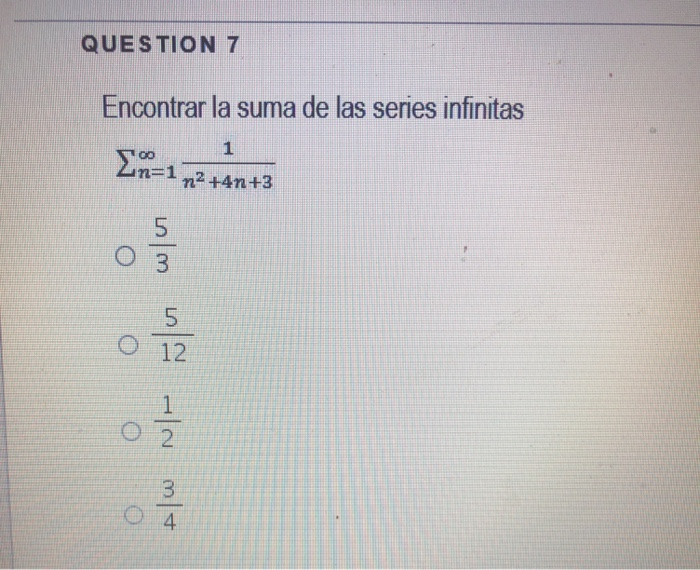 Solved QUESTION 6 Encontrar la suma de las series infinitas | Chegg.com