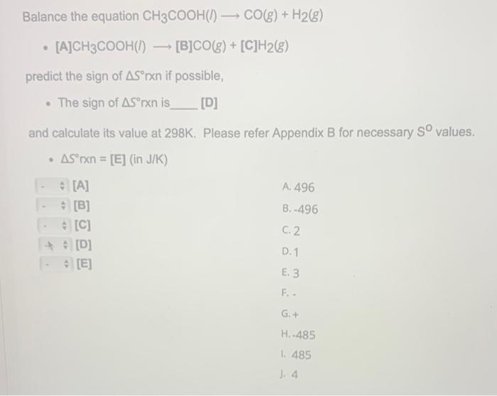Solved Balance the equation CH3COOH() - CO(g) + H2(8) • | Chegg.com
