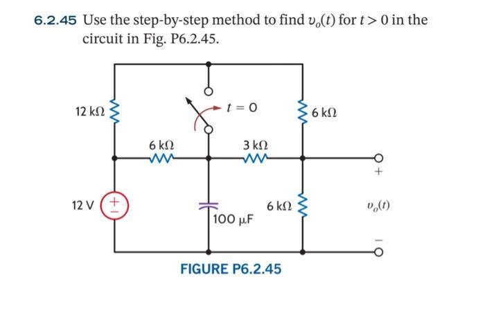 Solved 6.2.45 Use the step-by-step method to find vo(t) for | Chegg.com