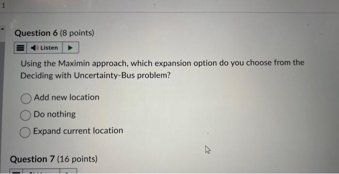 Solved Using the Maximin approach, which expansion option do | Chegg.com
