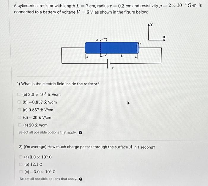 Solved A cylinderical resistor with length L = 7 cm, radius | Chegg.com