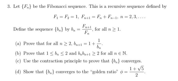 Solved 3. Let {Fn} be the Fibonacci sequence. This is a | Chegg.com