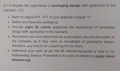 Solved Q.1.4 ﻿Explain the importance of packaging design | Chegg.com