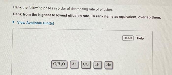 Solved Rank the following gases in order of decreasing rate | Chegg.com