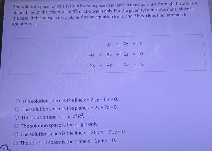 Solved The solution space for this system is a subspace of | Chegg.com