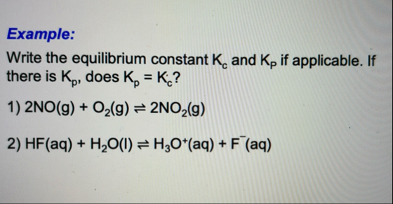 Solved Write the equilibrium constant Kc and KP if | Chegg.com