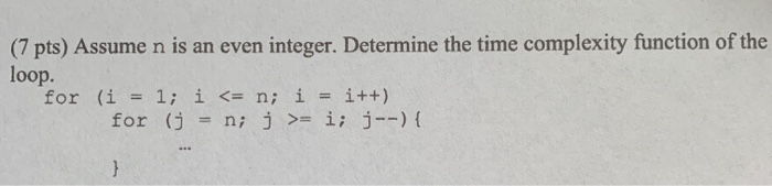 Solved (7 pts) Assume n is an even integer. Determine the | Chegg.com