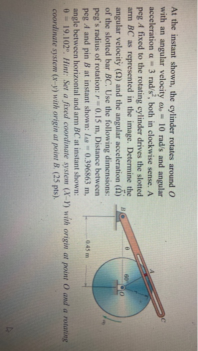 Solved A 60 B 0 At the instant shown, the cylinder rotates | Chegg.com