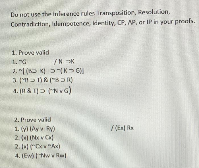Solved Do not use the inference rules Transposition, | Chegg.com