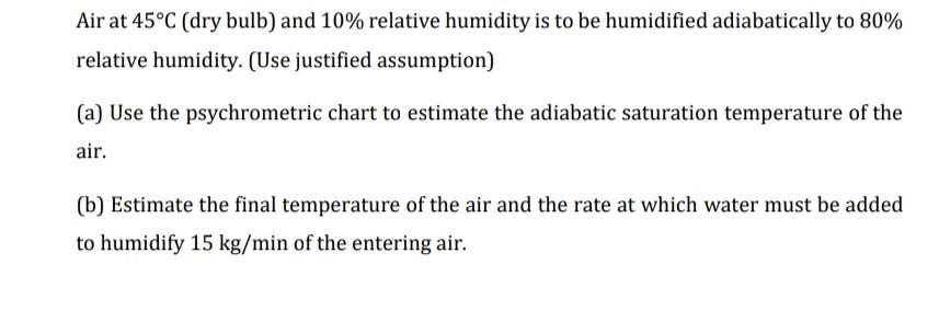 Solved Air at 45∘C (dry bulb) and 10% relative humidity is | Chegg.com