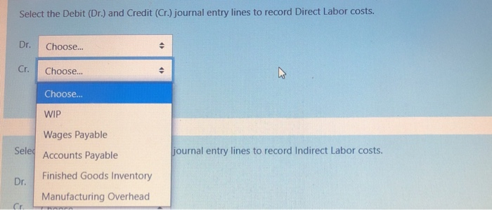 Solved Select the Debit (Dr.) and Credit (Cr.) journal entry | Chegg.com