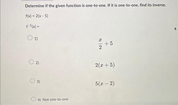 Solved Determine if the given function is one-to-one. If it | Chegg.com