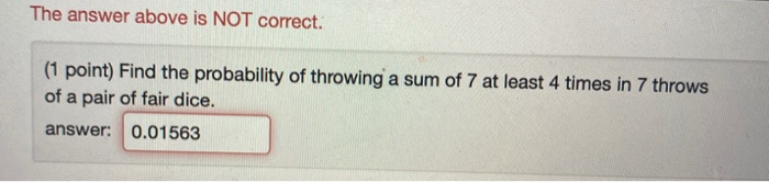 Solved The answer above is NOT correct. (1 point) Find the | Chegg.com
