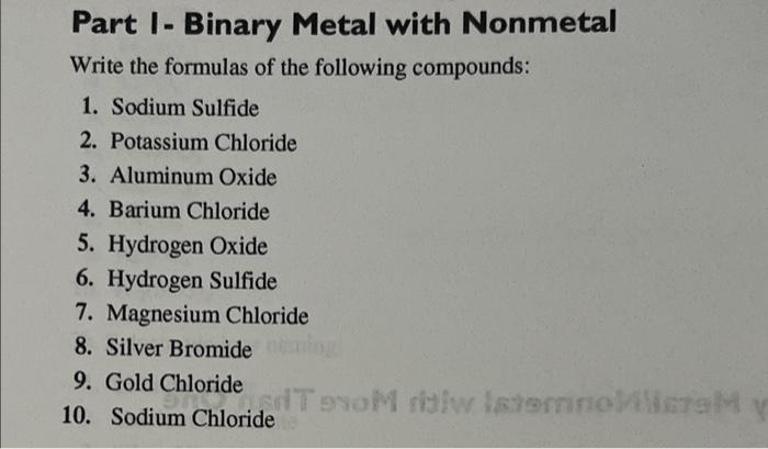 Solved Part I- Binary Metal with Nonmetal Write the formulas | Chegg.com