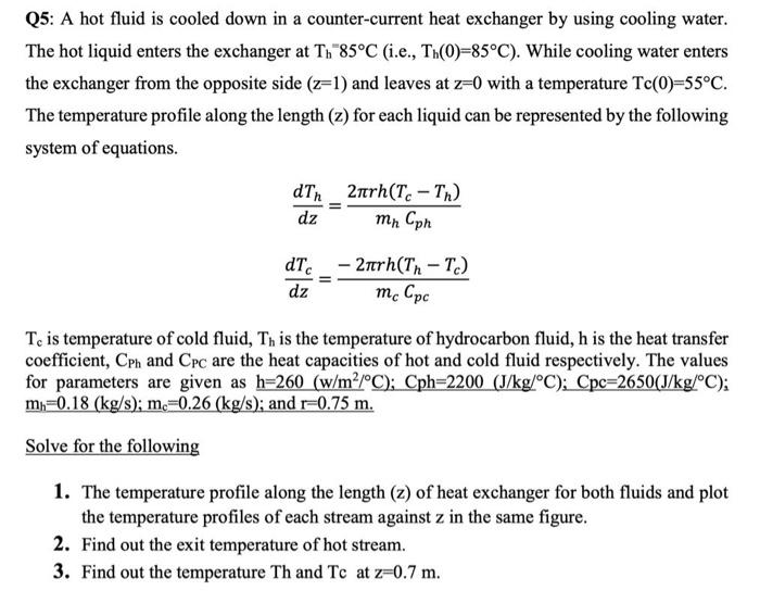 Solved Q5: A hot fluid is cooled down in a counter-current | Chegg.com