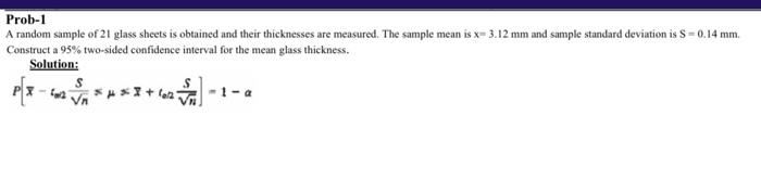 Solved Prob-1 Construct a 95% two-sided confidence interval | Chegg.com