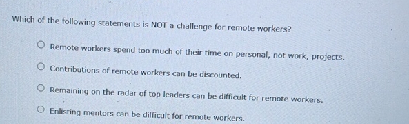 Solved Which of the following statements is NOT a challenge | Chegg.com